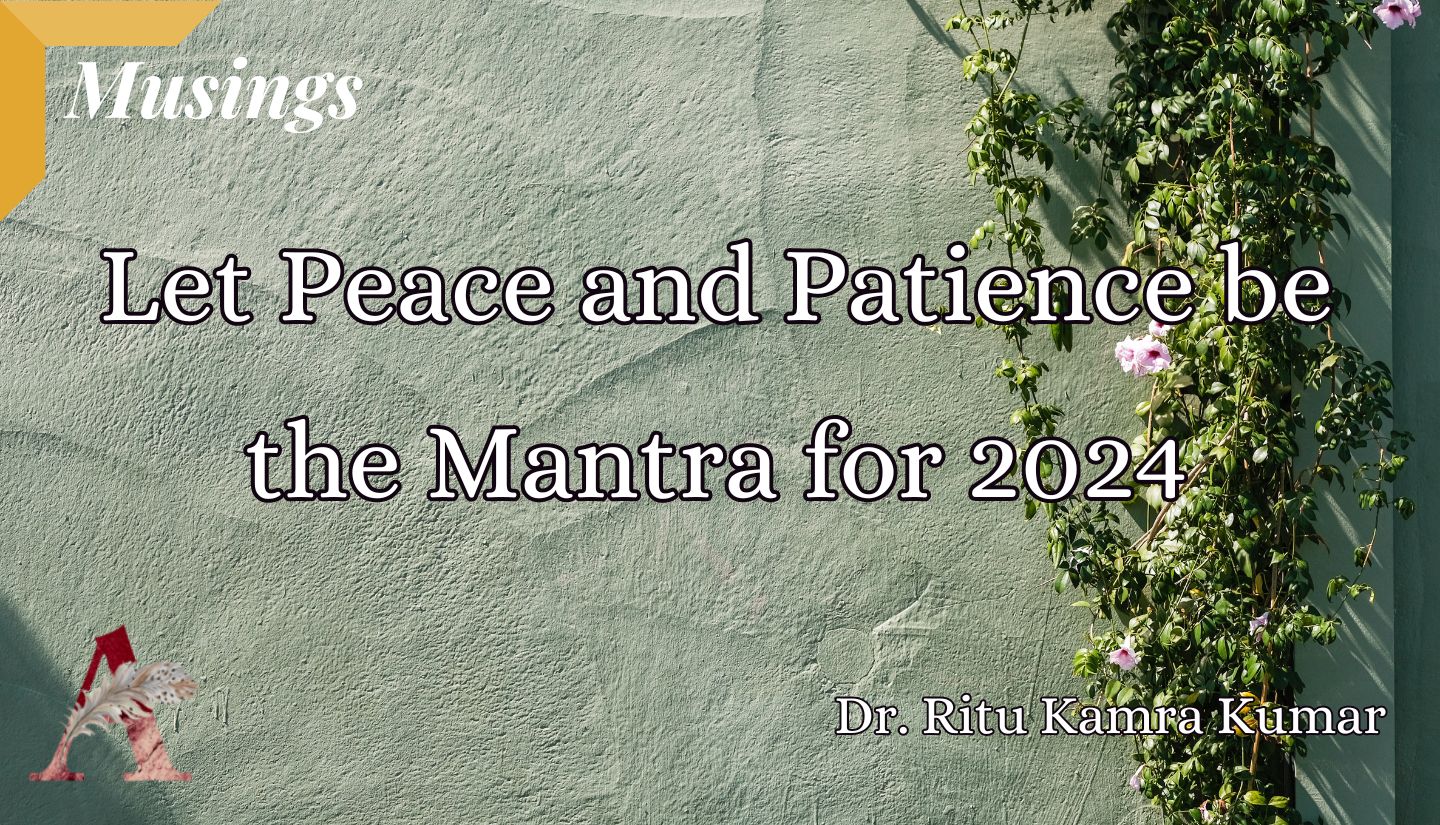 Let Peace & Patience be the Mantra for 2024 - ALSphere